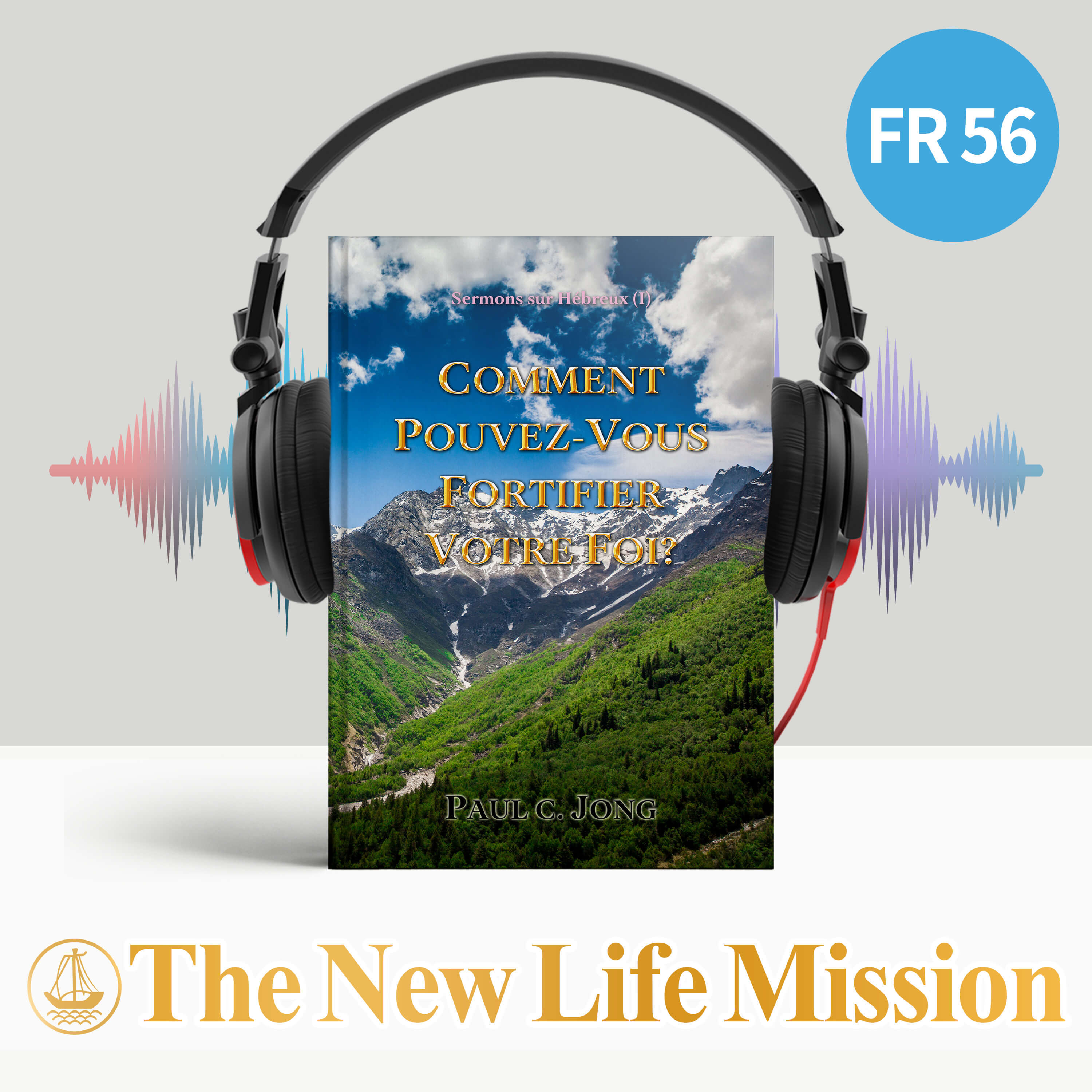 6. La justice du Seigneur nous a revêtus de Son salut béni (Hébreux 3:1-19)