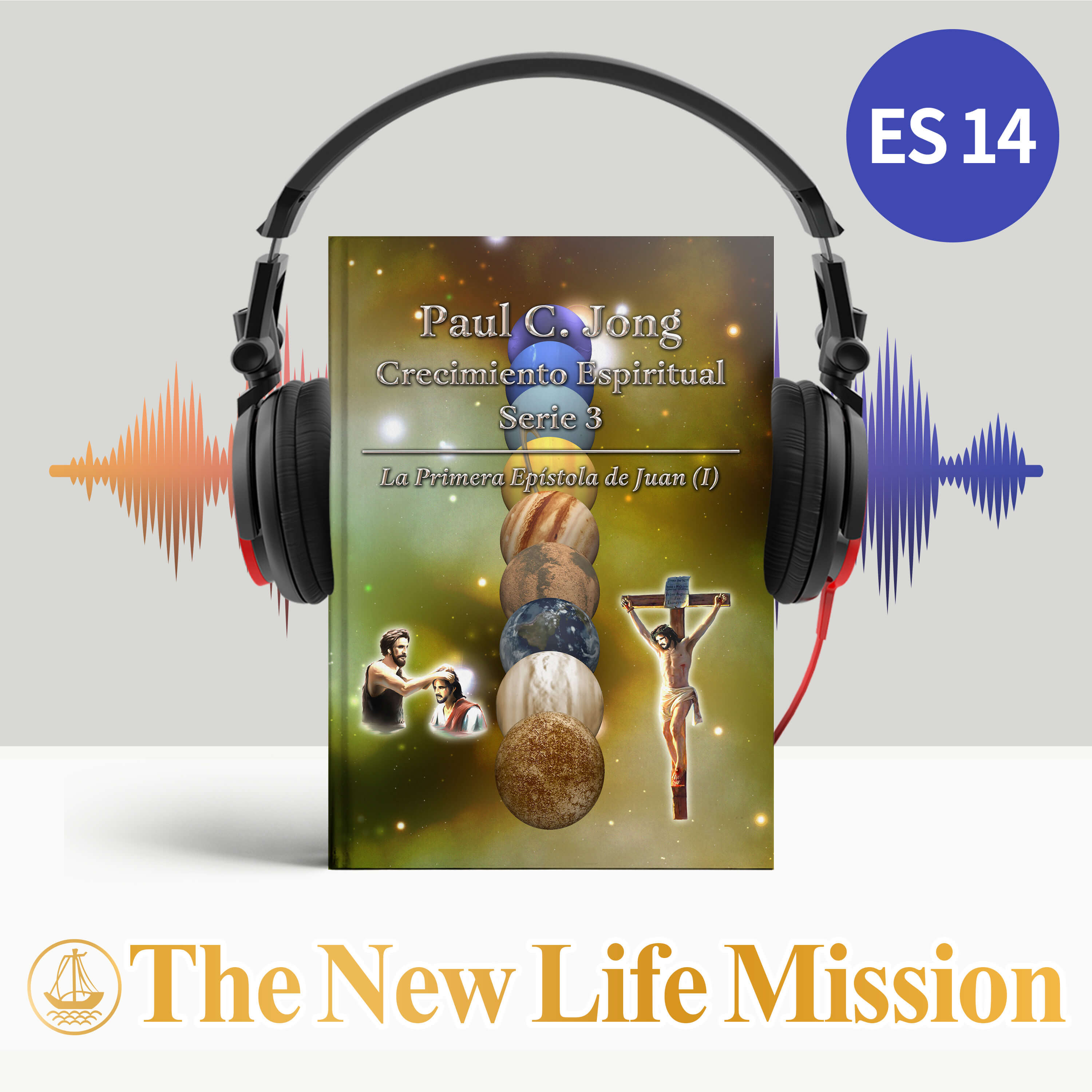 CAPÍTULO 2-5. ¿Quiénes Son Los Enemigos de Cristo? (1 Juan 2:18-29)