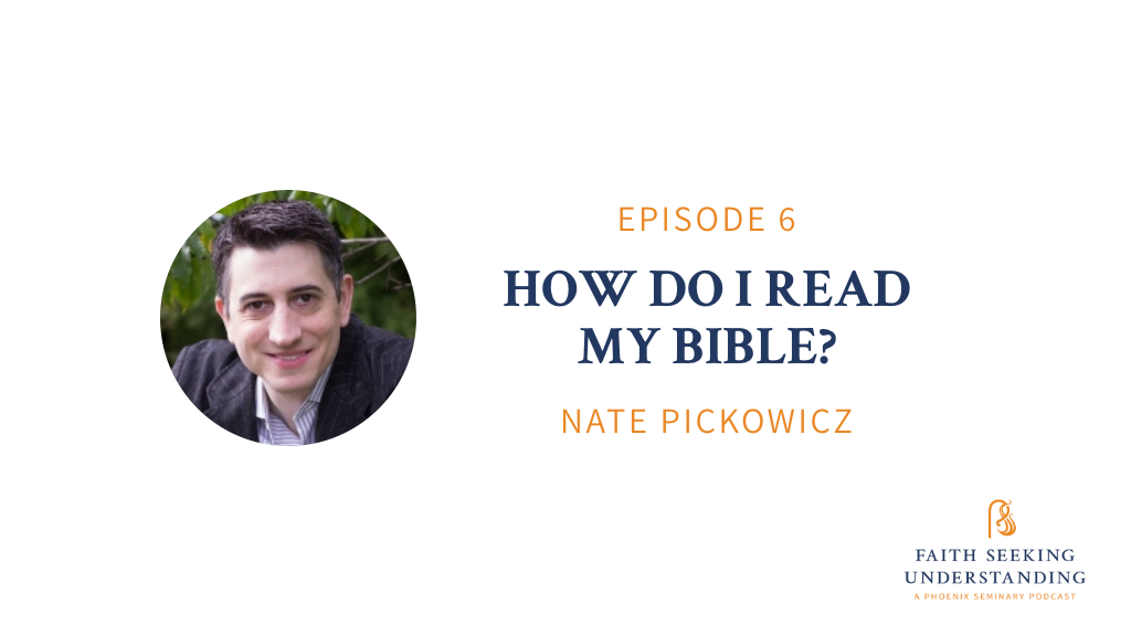 How Do I Read My Bible? – Nate Pickowicz