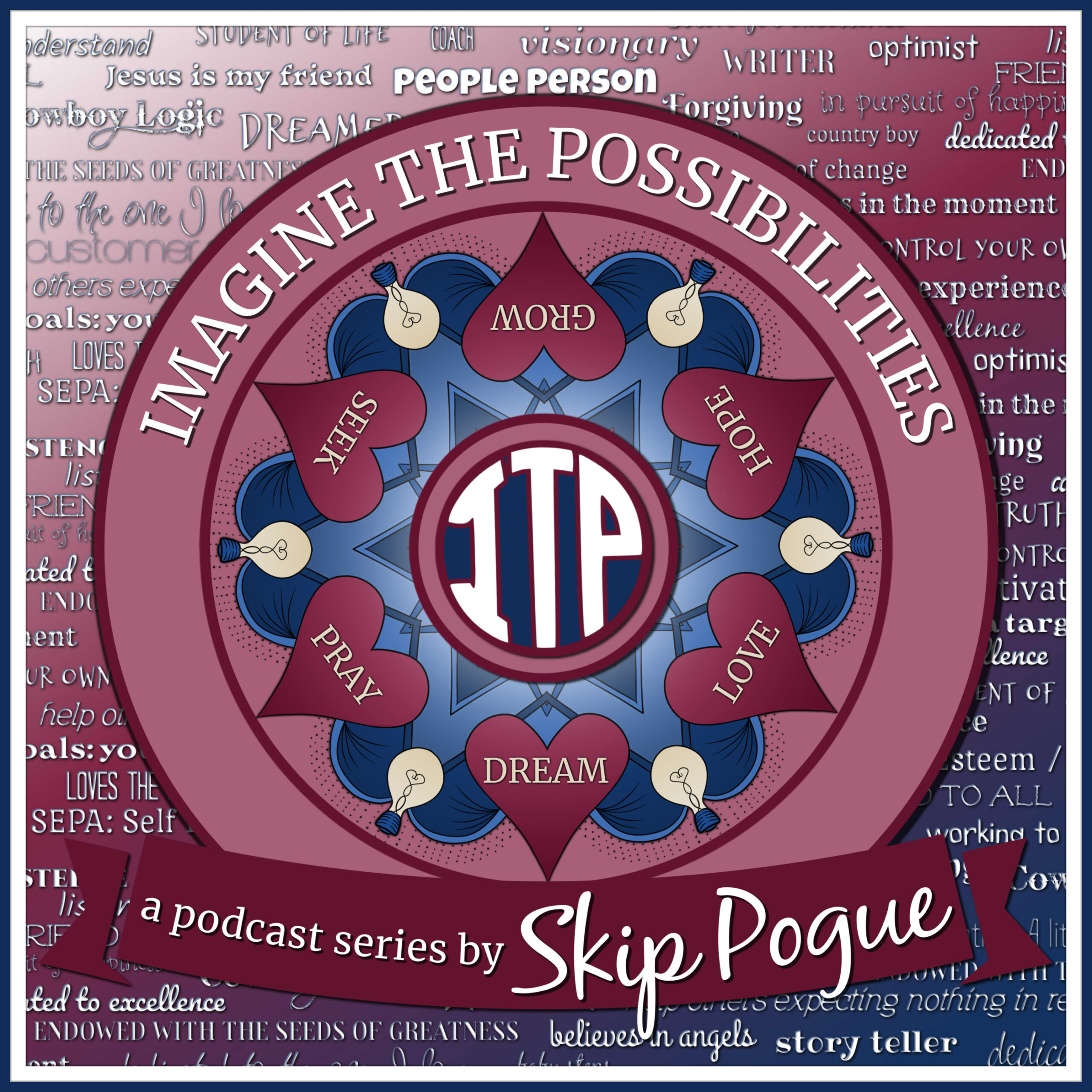 Imagine the Possibilities (Podcast) | Podchaser