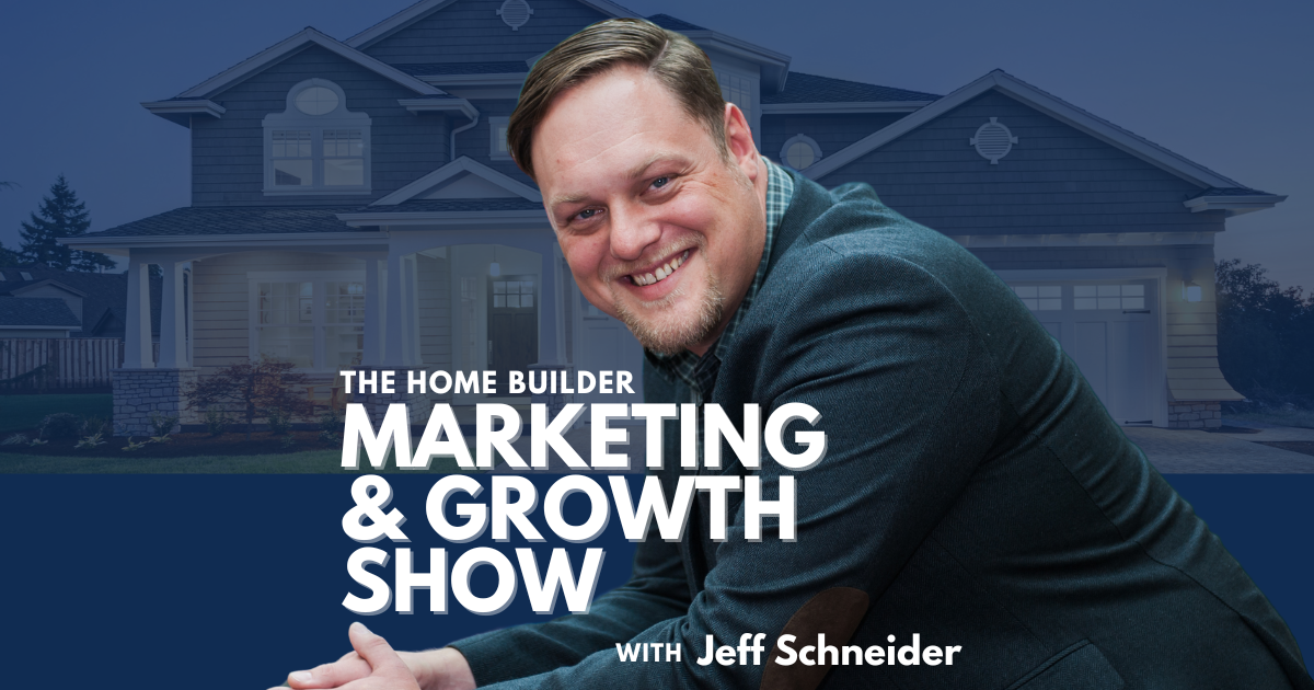 Home Builder Marketing and Growth Show - Real Estate Marketing Ideas ...